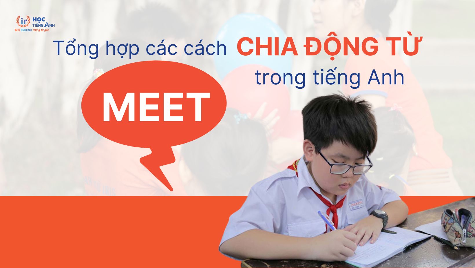 Các cách chia động từ meet phổ biến trong tiếng Anh