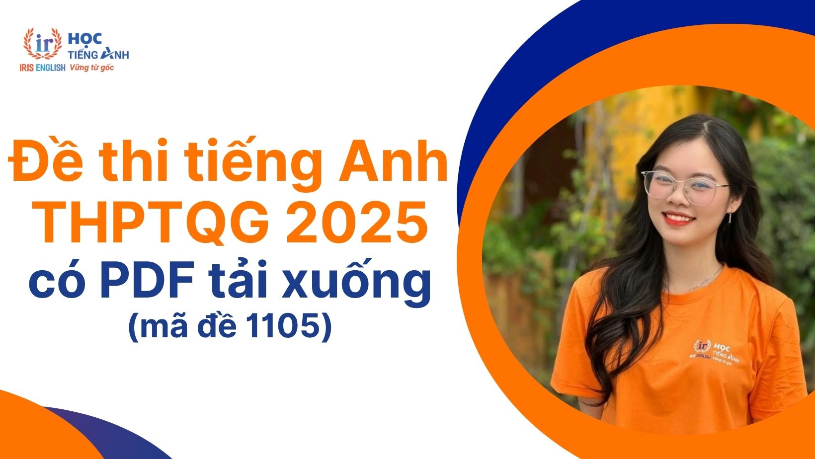Đề thi tiếng Anh THPTQG 2025 có PDF tải xuống